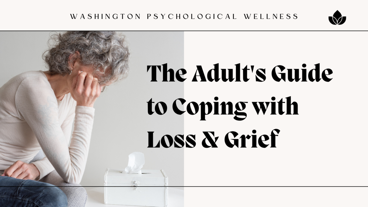 The Adult's Guide to Coping with Loss & Grief | Washington ...