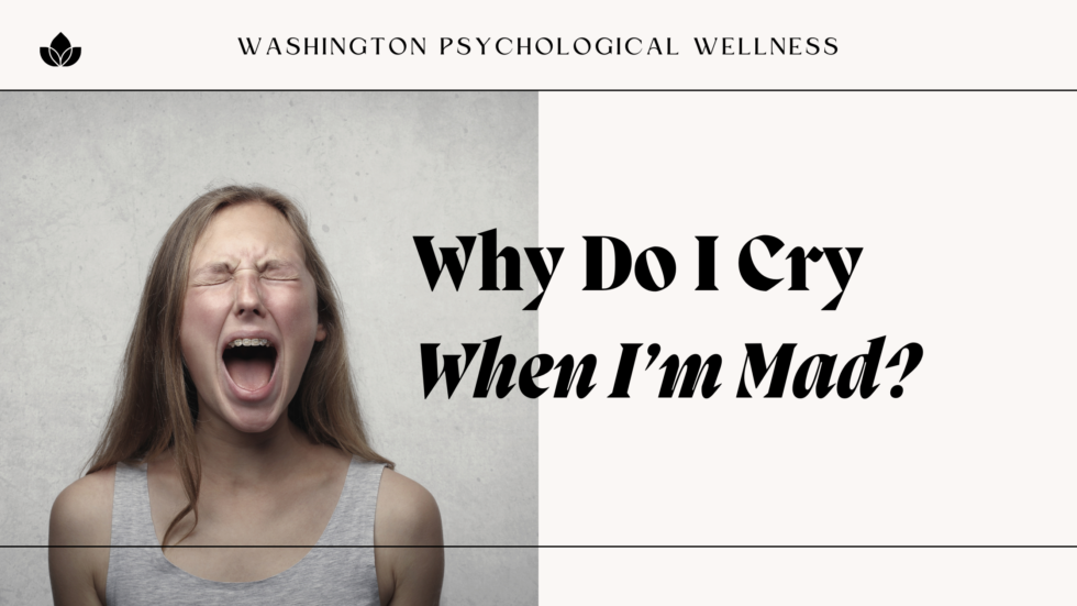 Why Do I Cry When I Get Mad? Understanding Emotional Responses ...