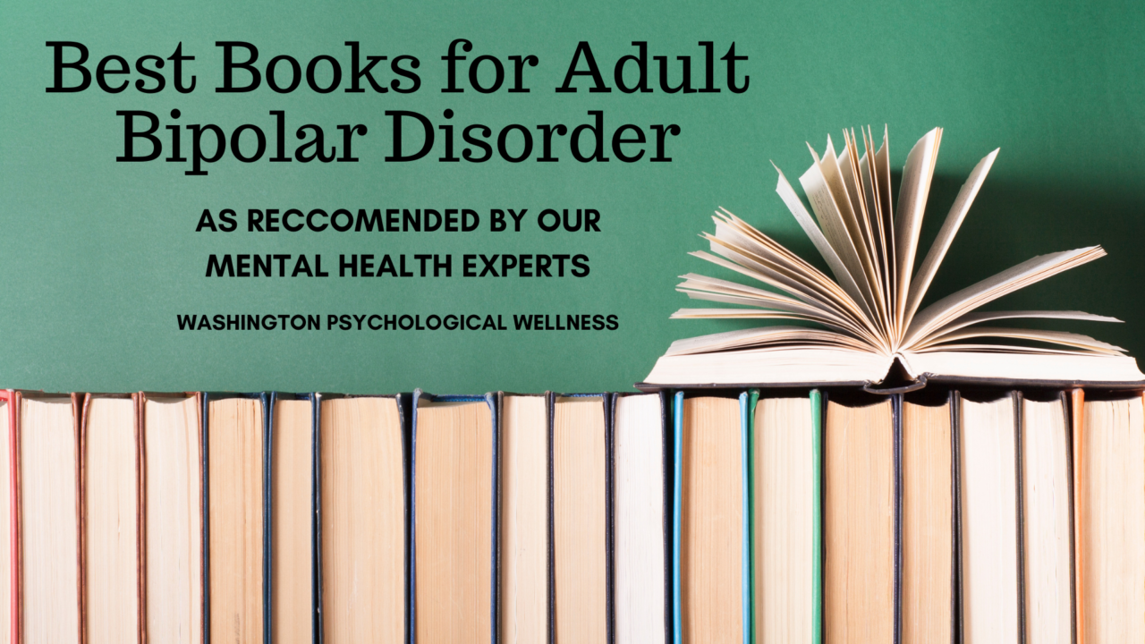 The Best Books for Bipolar Disorder for Adults - Washington ...