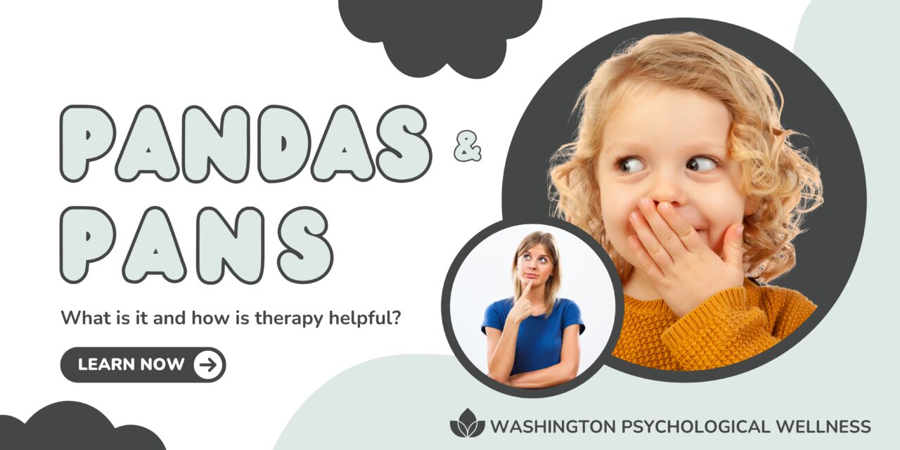Understanding PANDAS/PANS: How Therapy Can Help | Washington ...
